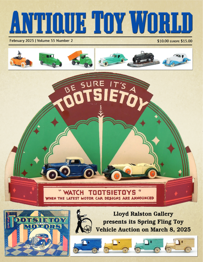 Don’t miss the February 2025 issue of the Antique Toy World Magazine ...